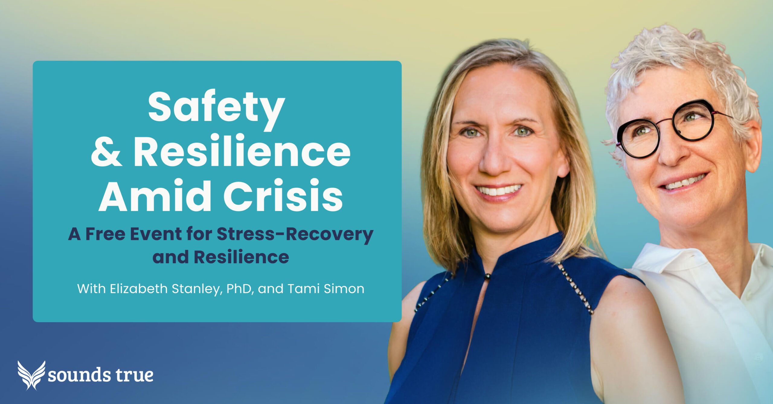 Safety & Resilience Amid Crisis - Watch - Sounds True